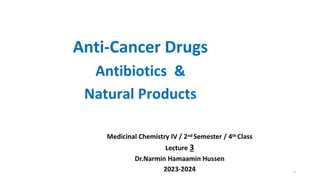 Anthracyclines & natural products((Lect-3-) .pdf