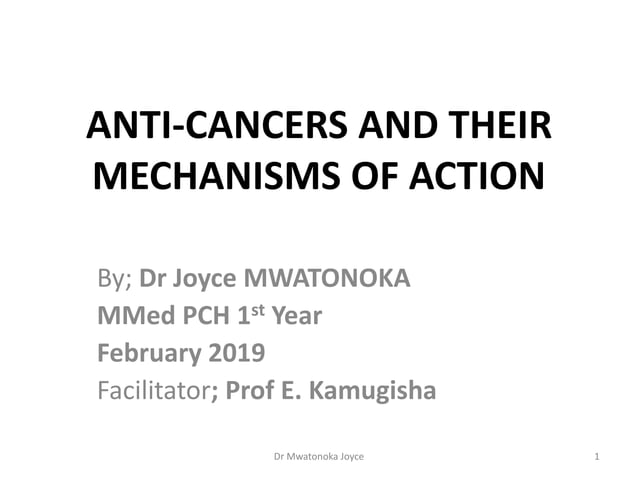 Anti-cancers and their mechanism of action | PPTX | Cancer | Diseases ...