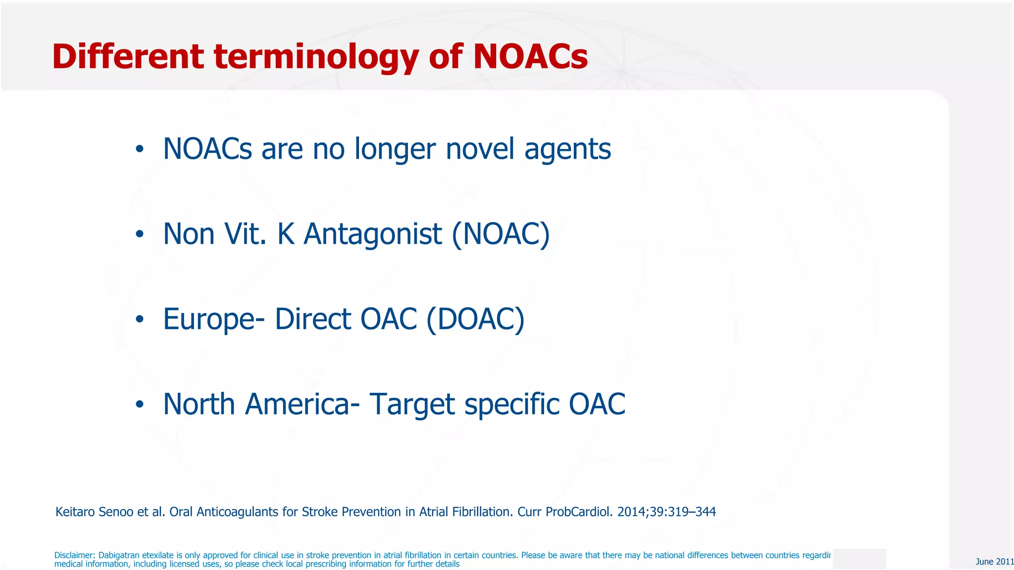 NOAC( Novel Oral Anticoagulants) uses in the current era | PPSX