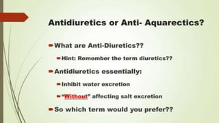 Anti- Diuretics.pptx