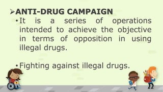 ANTI DRUG CAMPAIGN | PPTX