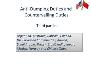 WTO Anti-Dumping and Countervailing Duties/China vs US | PPTX