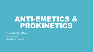 ANTI-EMETICS AND PROKINETICS IN PHARMACY. | PPT