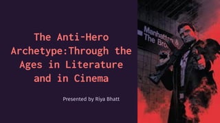 Anti-Hero Archetypes_ Through the Ages in Literature and in Cinema.pdf
