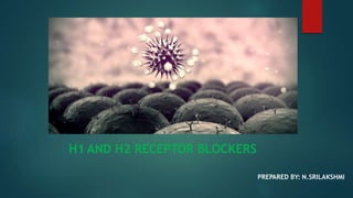 ANTI-HISTAMINES AND ITS DRUGS WITH SAR AND | PPTX