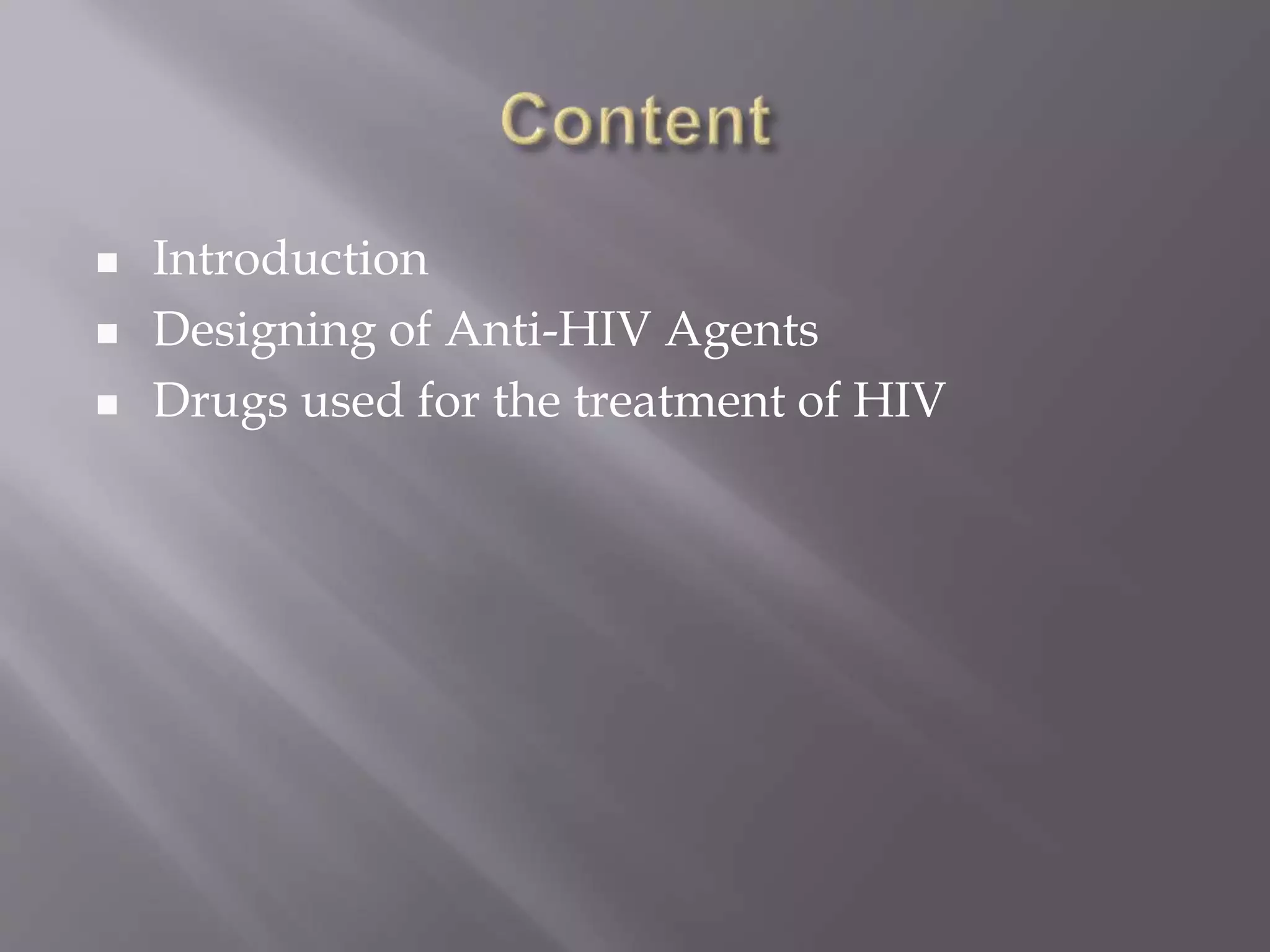 Anti-HIV Agents- Advance Medicinal Chemistry-1.pptx