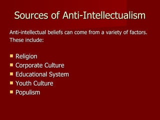 Anti intellectualism | PPT