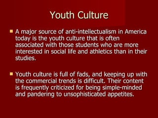 Anti intellectualism | PPT