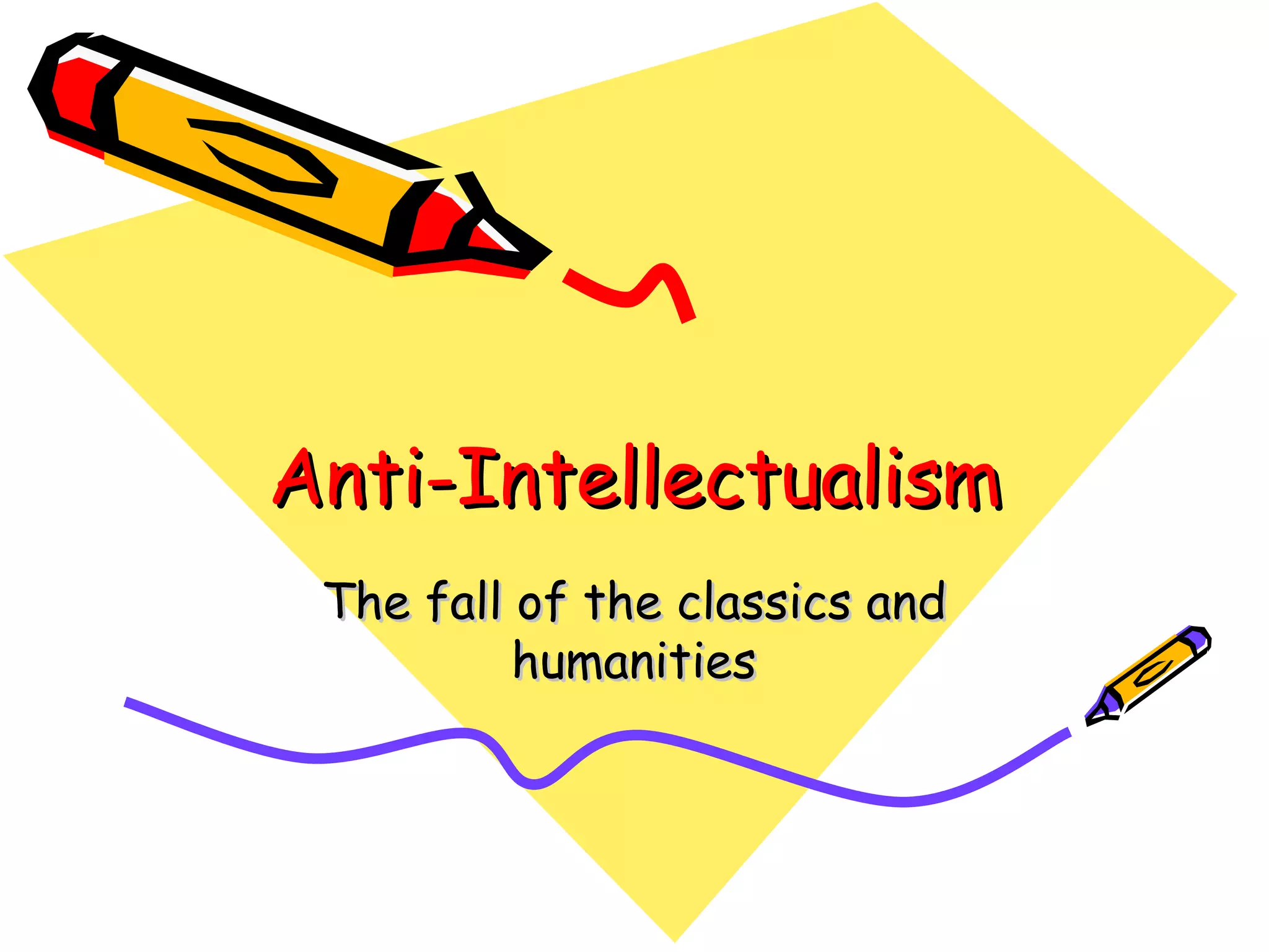 Anti intellectualism 2 | PPT