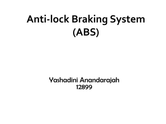 Anti lock braking system (abs) | PPTX