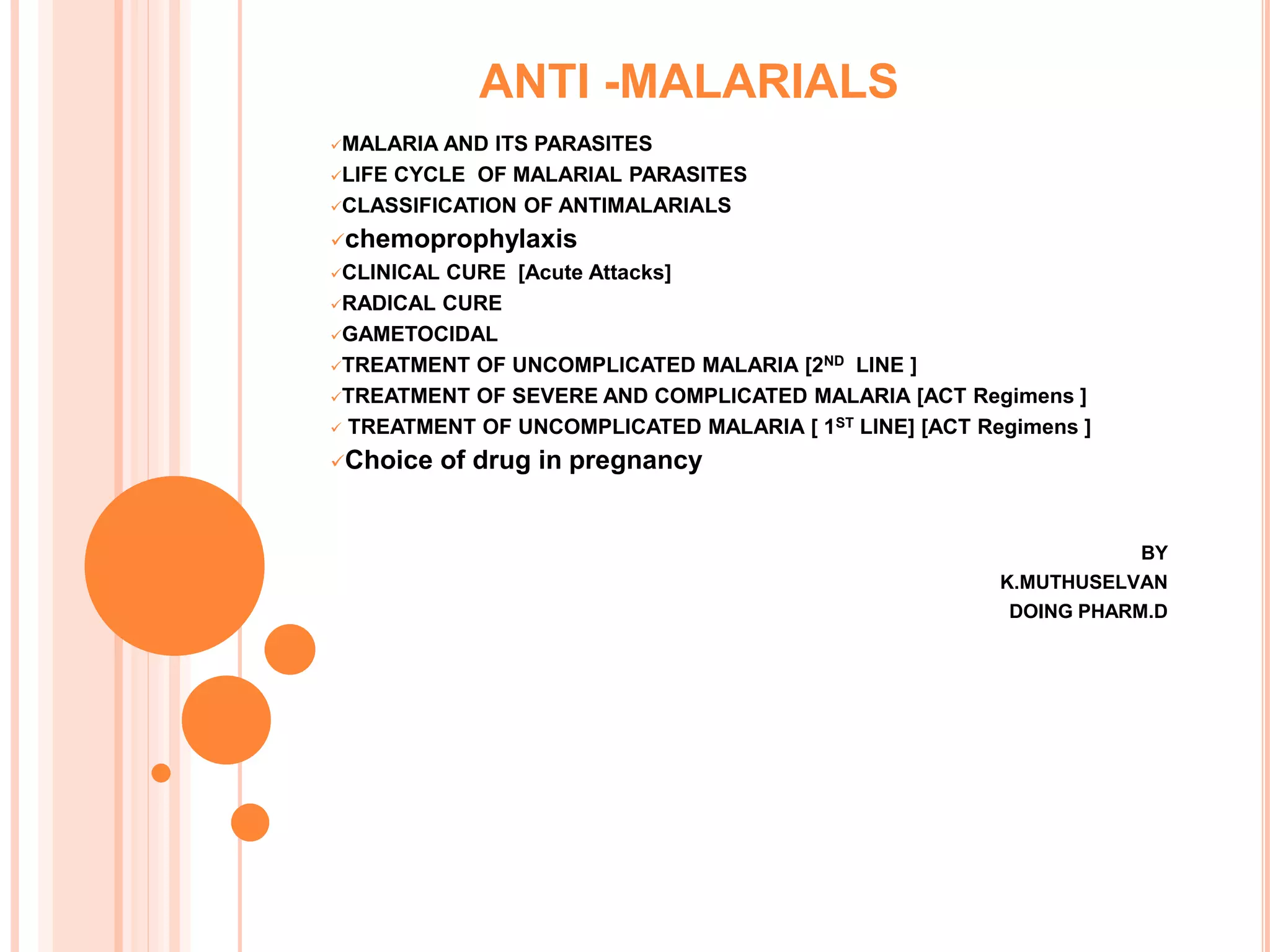 Anti -Malarials - perspective and Treatment regimen | PPTX