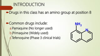 Anti-Malarial; 8-aminoquinolines | PPTX