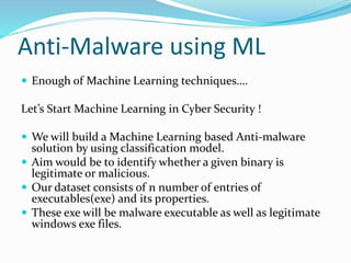 Anti malware solution using Machine Learning | PPT