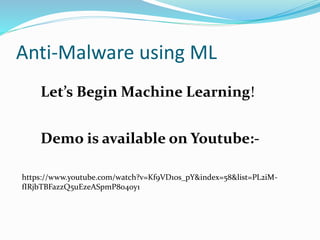 Anti malware solution using Machine Learning | PPT