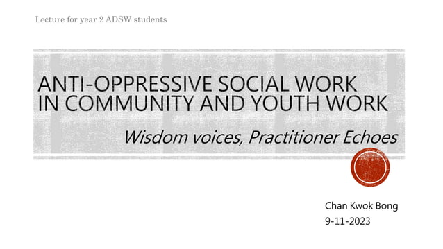 Anti-oppressive Practices in community and youth work.pptx | Education