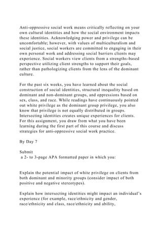 Anti-oppressive social work means critically reflecting on your own .docx