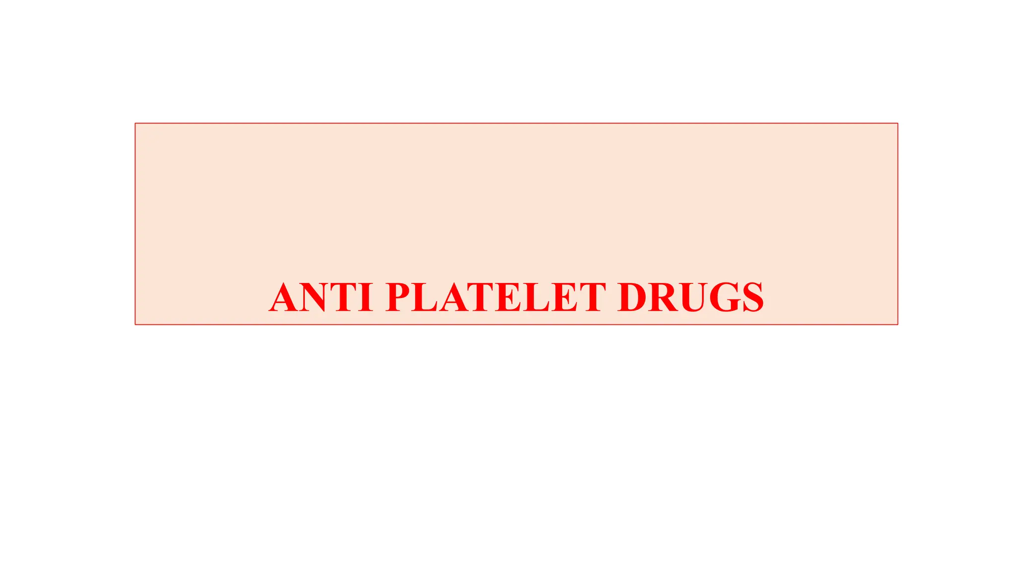 anti-platelet agents.pptx