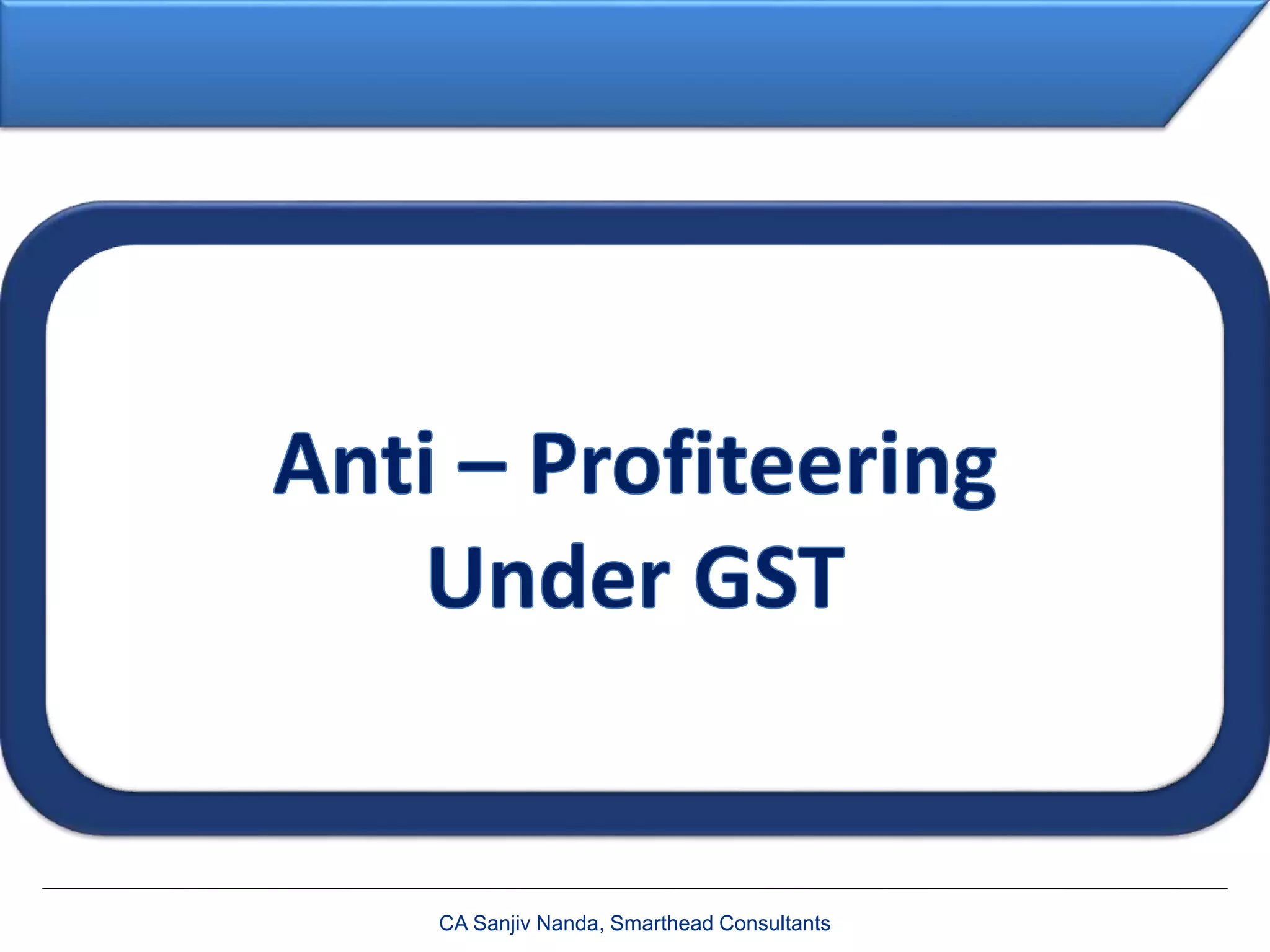 Anti Profiteering Under GST | PPT