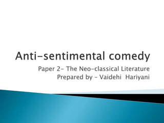 Anti sentimental comedy | PPT