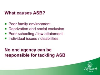 Anti Social Behaviour Presentation. 2009 | PPT