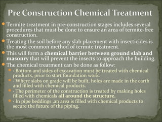 Anti termite treatment in foundation | PPT