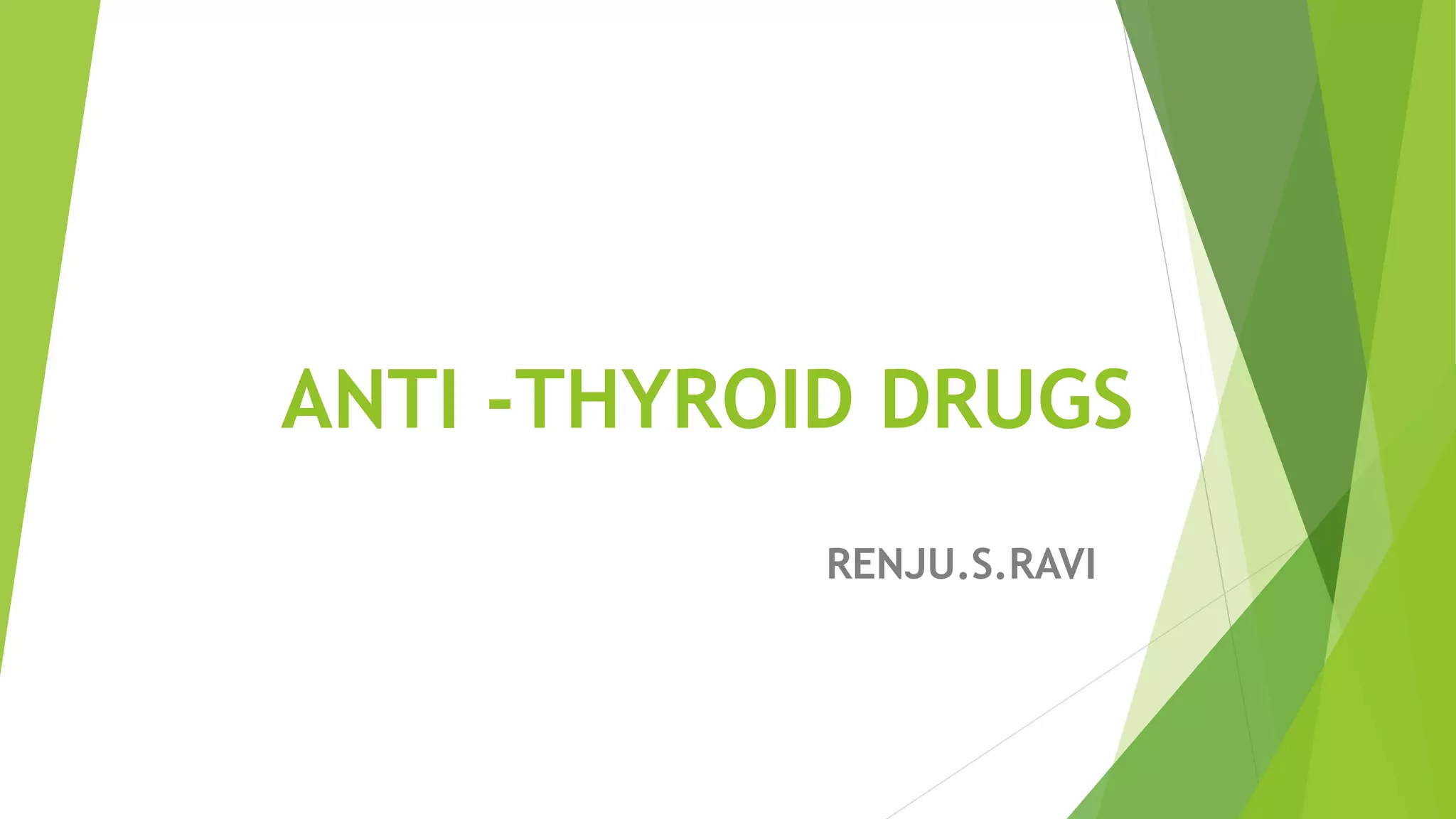 Anti thyroid drugs | PPTX | Thyroid Disorders | Endocrine and Metabolic ...