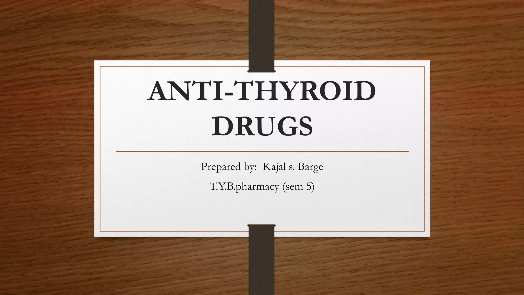 Anti thyroid drugs | PPT