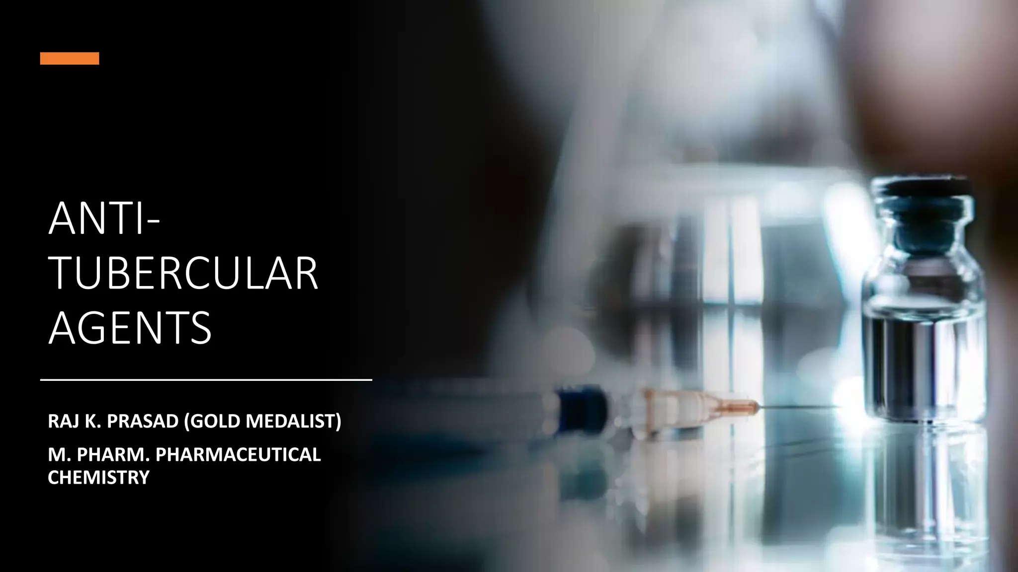 MEDICINAL CHEMISTRY OF ANTI-TUBERCULAR AGENTS.pptx