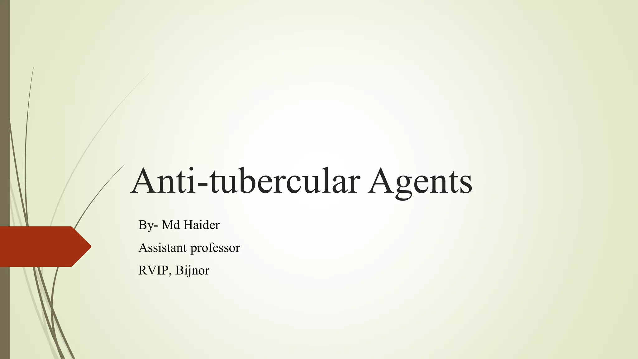 Anti-tubercular agents.pptx