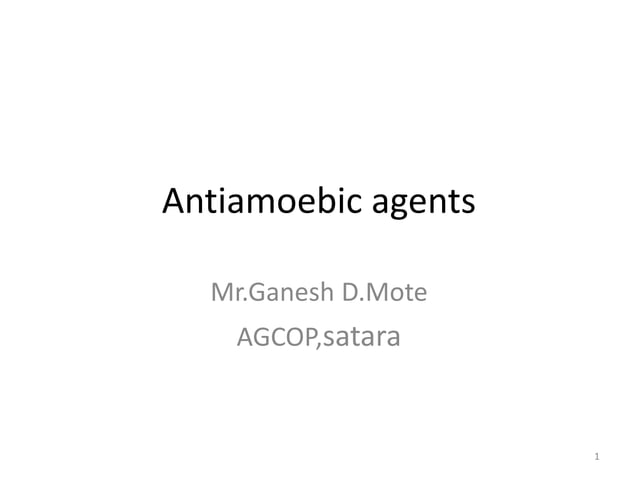 Medicinal chemistry of Antiamoebic agents | PPTX | Chemistry | Science