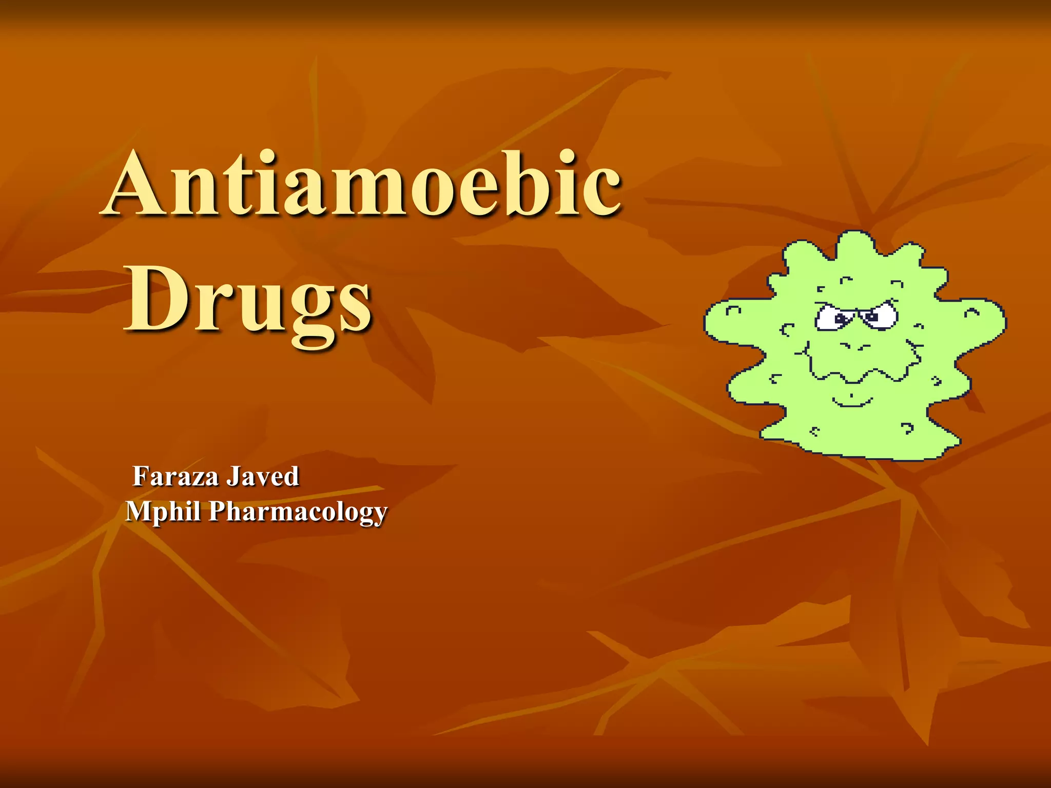 Antiamoebic drugs | PPT