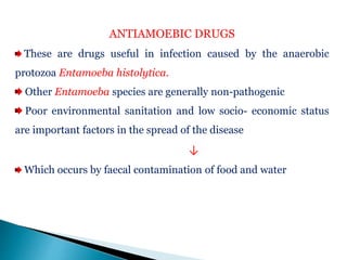 Antiamoebic drugs | PPTX