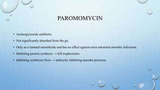 Antiamoebic drugs | PPTX