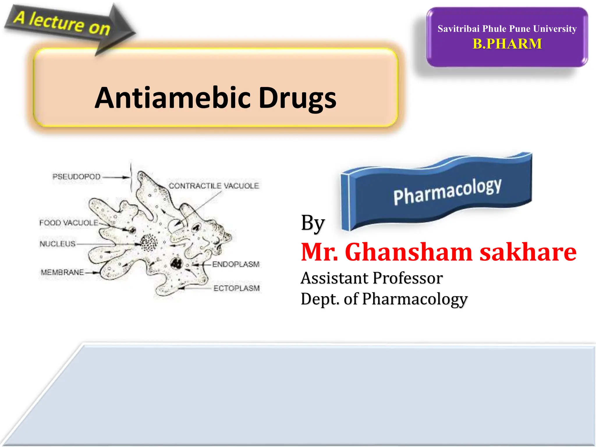 Antiamoebics Drugs acting on amoeba and dysentery | PPTX