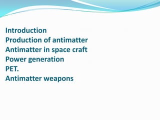 Antiamtter power generation | PPTX | Physics | Science