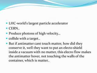 Antiamtter power generation | PPTX | Physics | Science