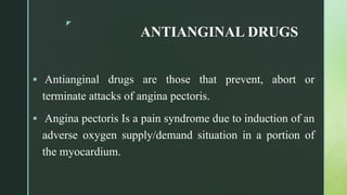 Anti Anginal drugs | PPTX