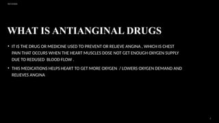 ANTIANGINAL DRUGS AND THE CLASSIFICATIONS | PPTX