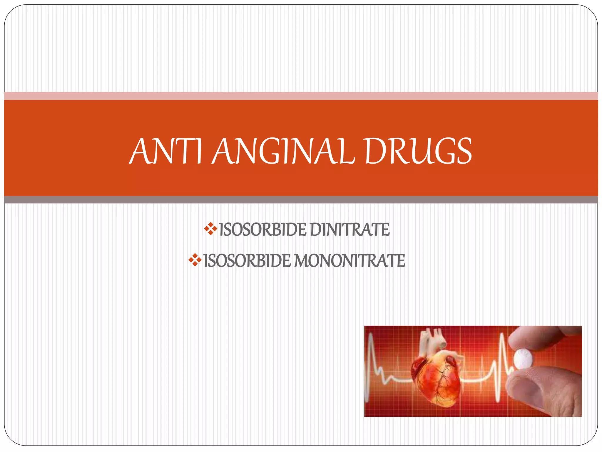 Anti anginal drugs ppt by Dr Sharvani Pai (intern at Goa Medical ...