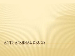 Antianginals - pharmacology | PPTX