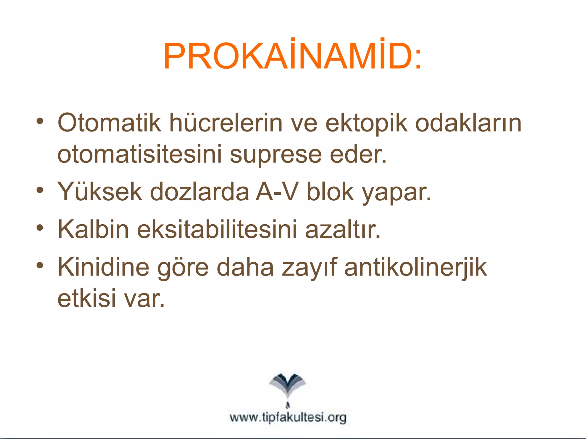 Antiaritmikilaclar(fazlası için www.tipfakultesi.org) | PPT