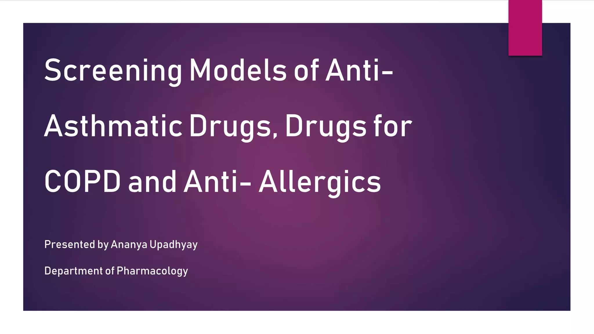 Anti Asthmatic Drugs (1) ananya .pptx