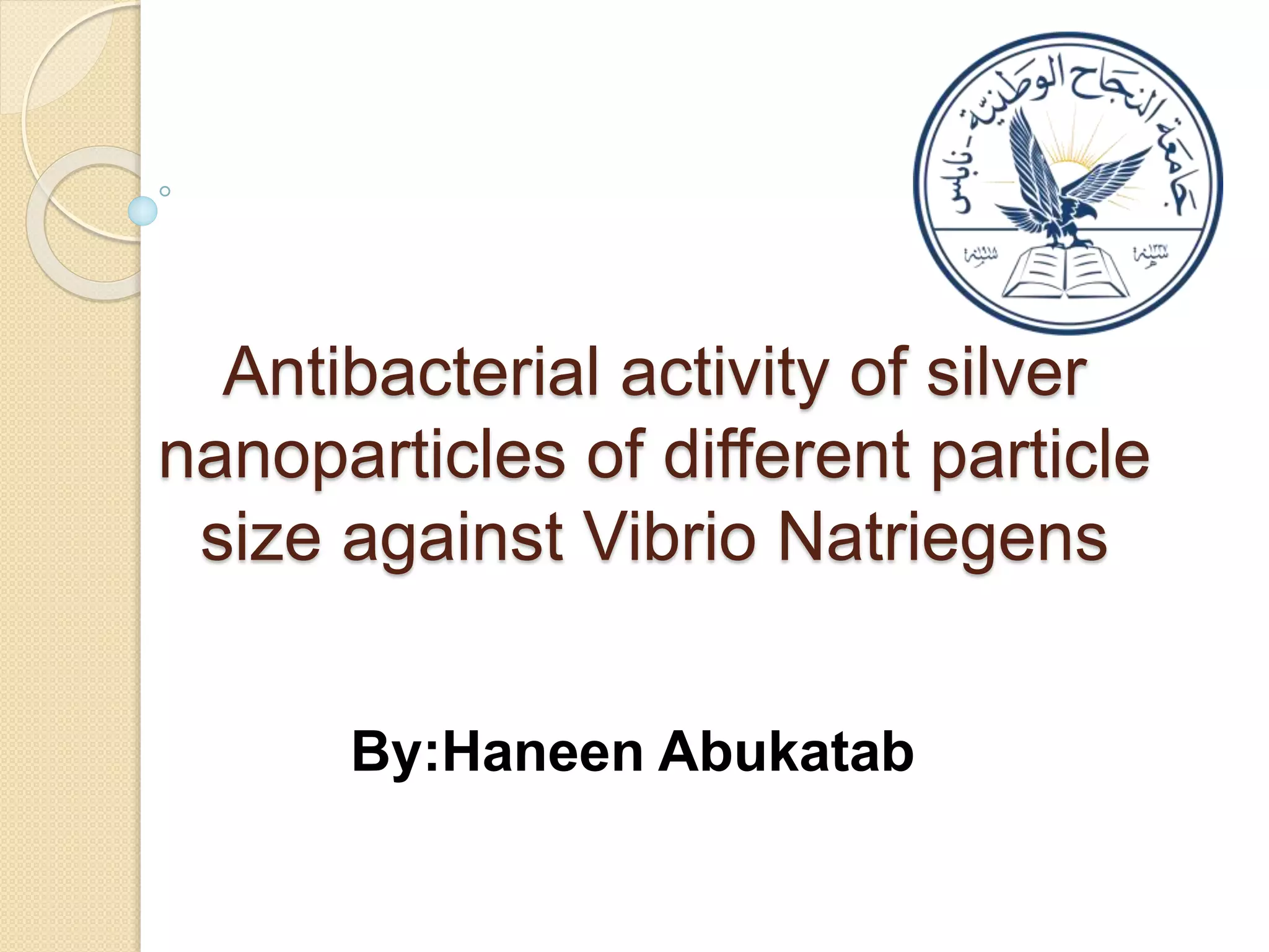 Antibacterial activity of silver nanoparticles of different particle size against Vibrio ...