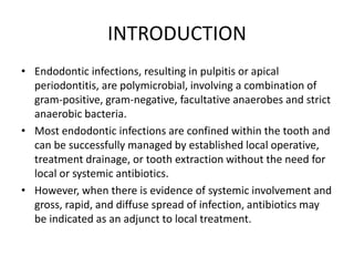Antibiotics in endodontics | PPTX