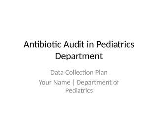 Antibiotic_Audit_Data_Collectioin indian.pptx