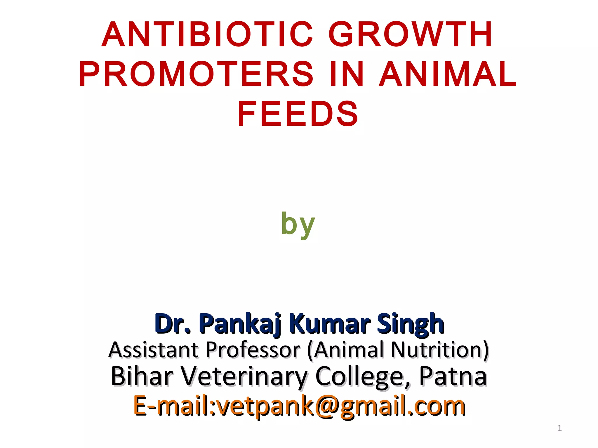 Antibiotic growth promoter in livestock and Poultry: Antimicrobial ...