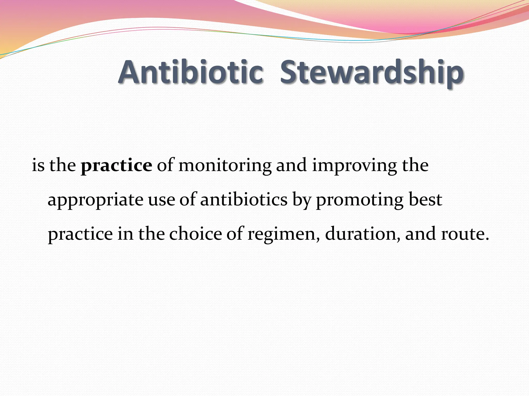Antibiotic Policies and stewardship.pptx