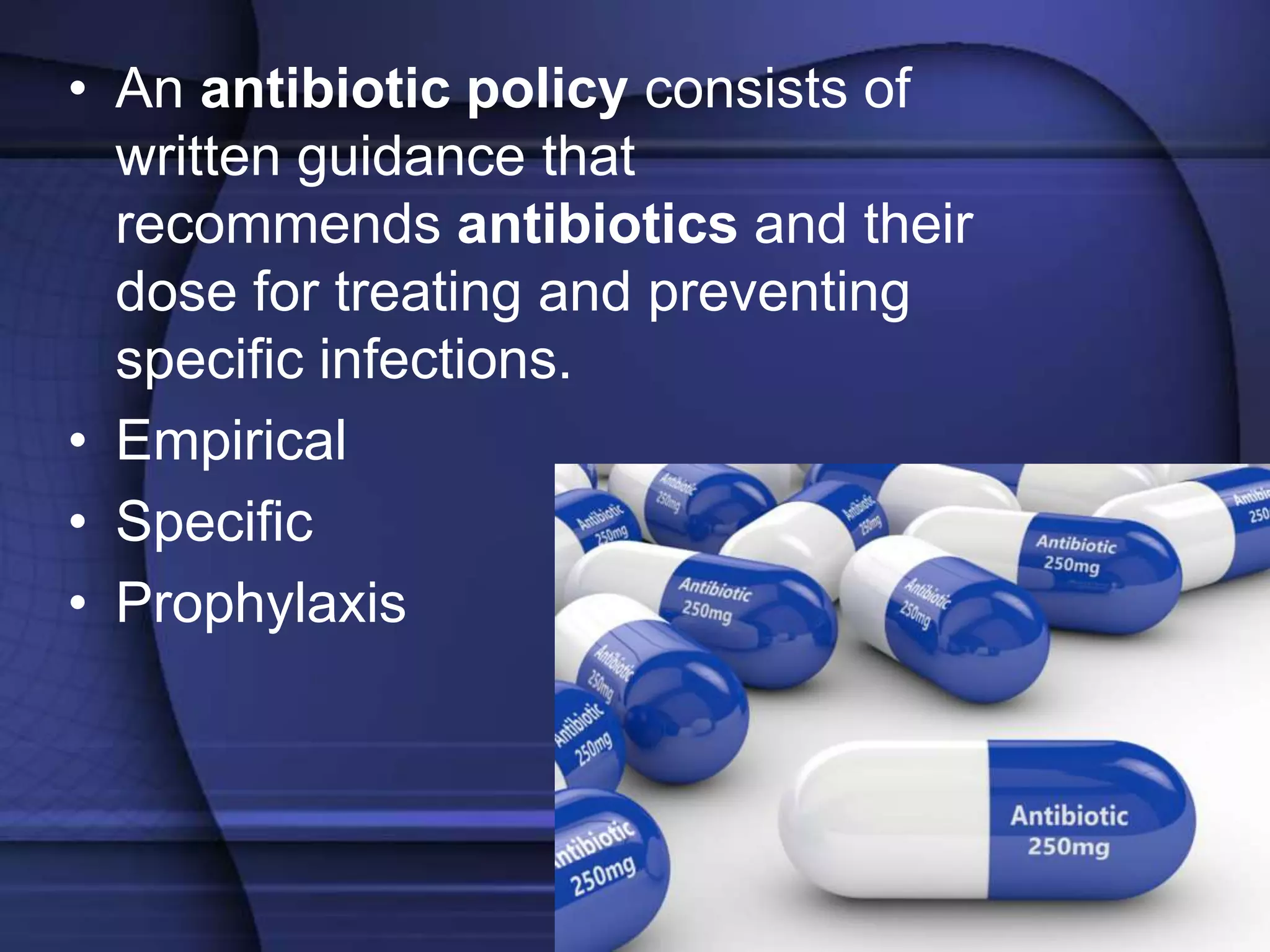 Antibiotic policy | PPTX