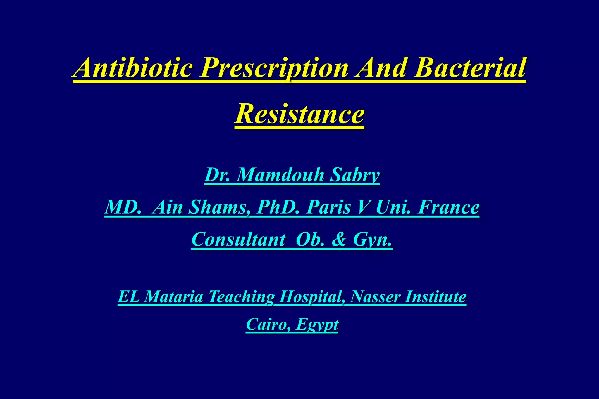 Antibiotic prescription and bacterial resistance | PPT