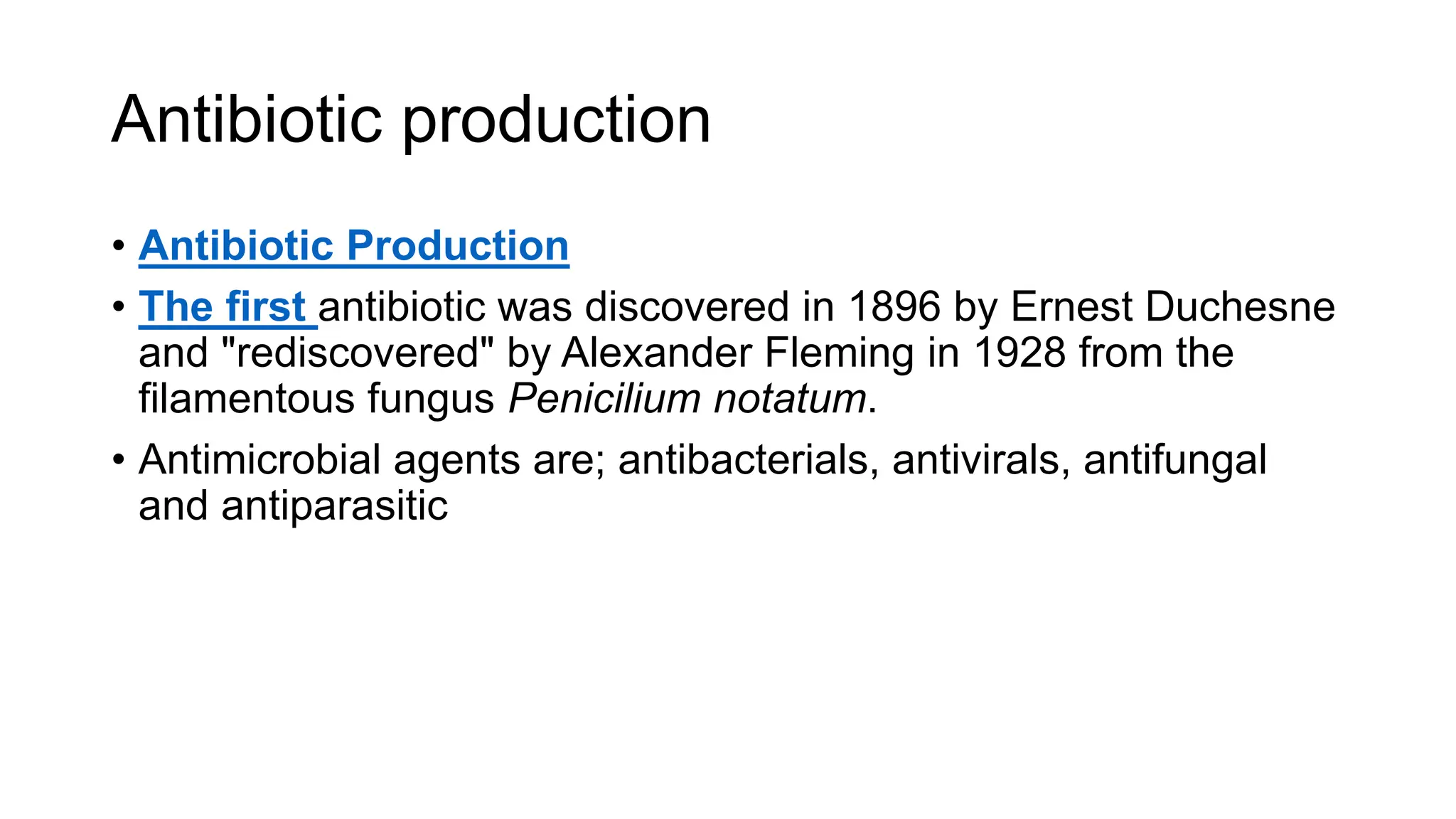 Antibiotic production. Production of Antibiotics | PPTX